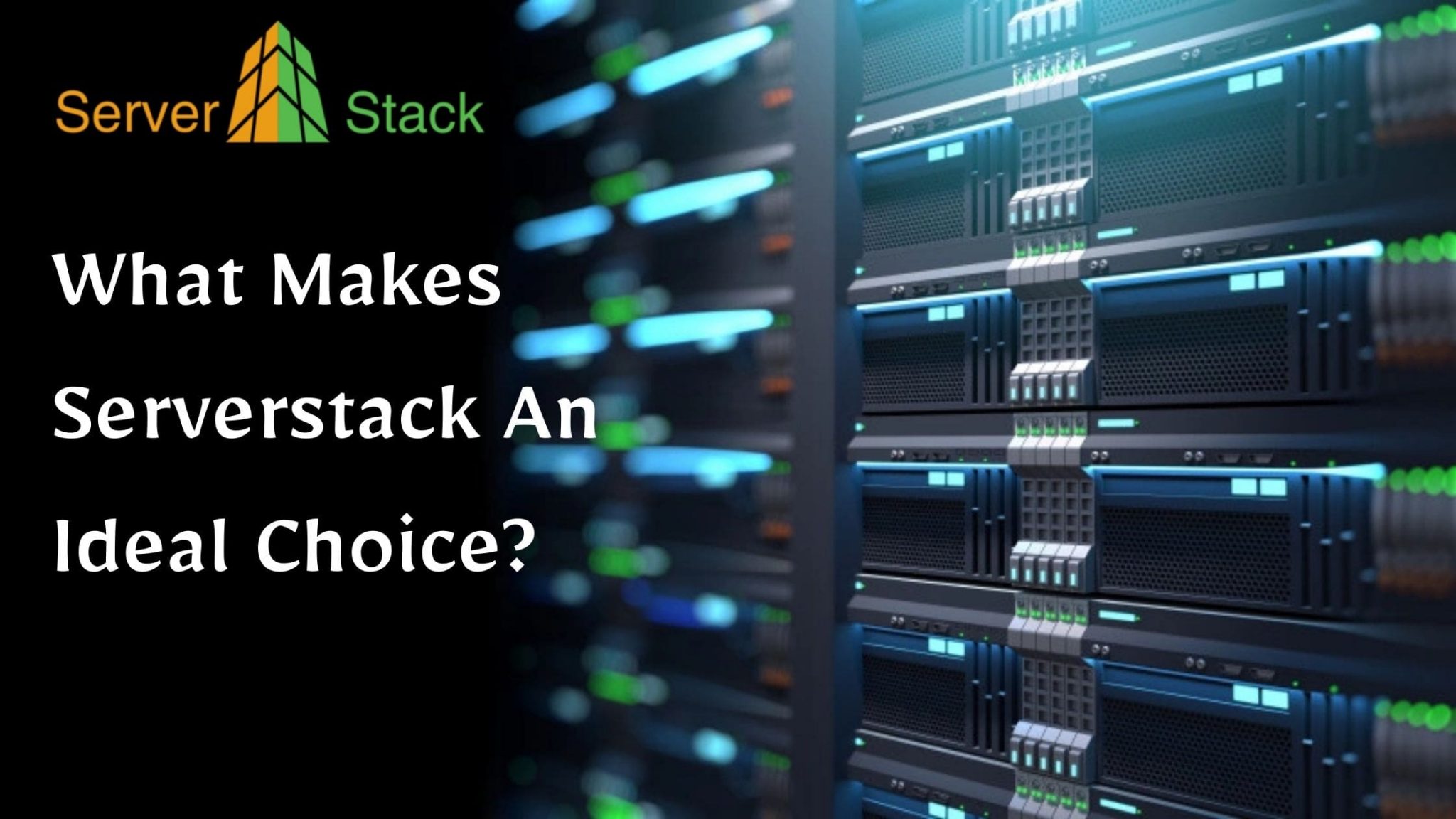 What Makes Serverstack An Ideal Choice? | Buy Server Online | Server Price