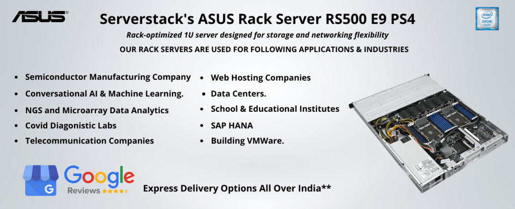 ASUS Rack Server RS500 E9 PS4 | Buy Server Online India | Serverstack